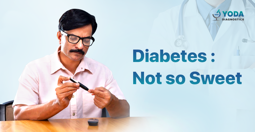 Diabetes not so sweet